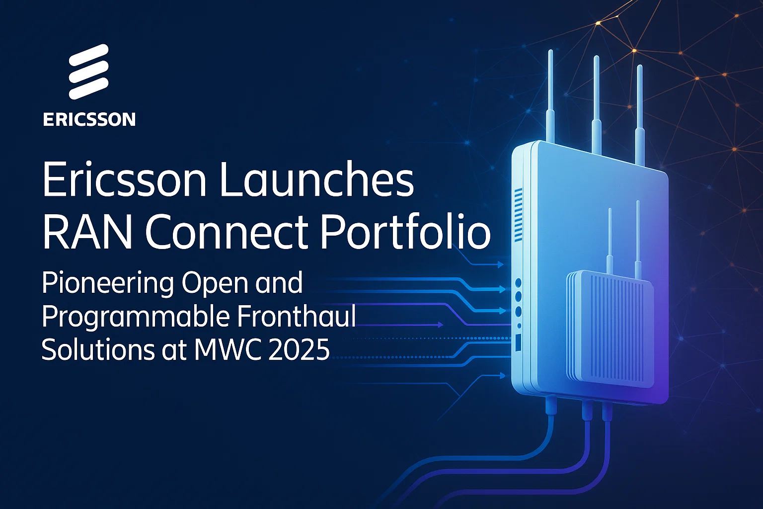 Ericsson Launches RAN Connect Portfolio, Pioneering Open and ...